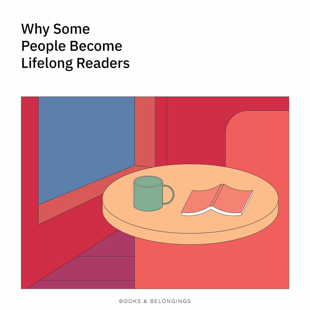 Why Some People Become Lifelong Readers? – Books & Belongings
