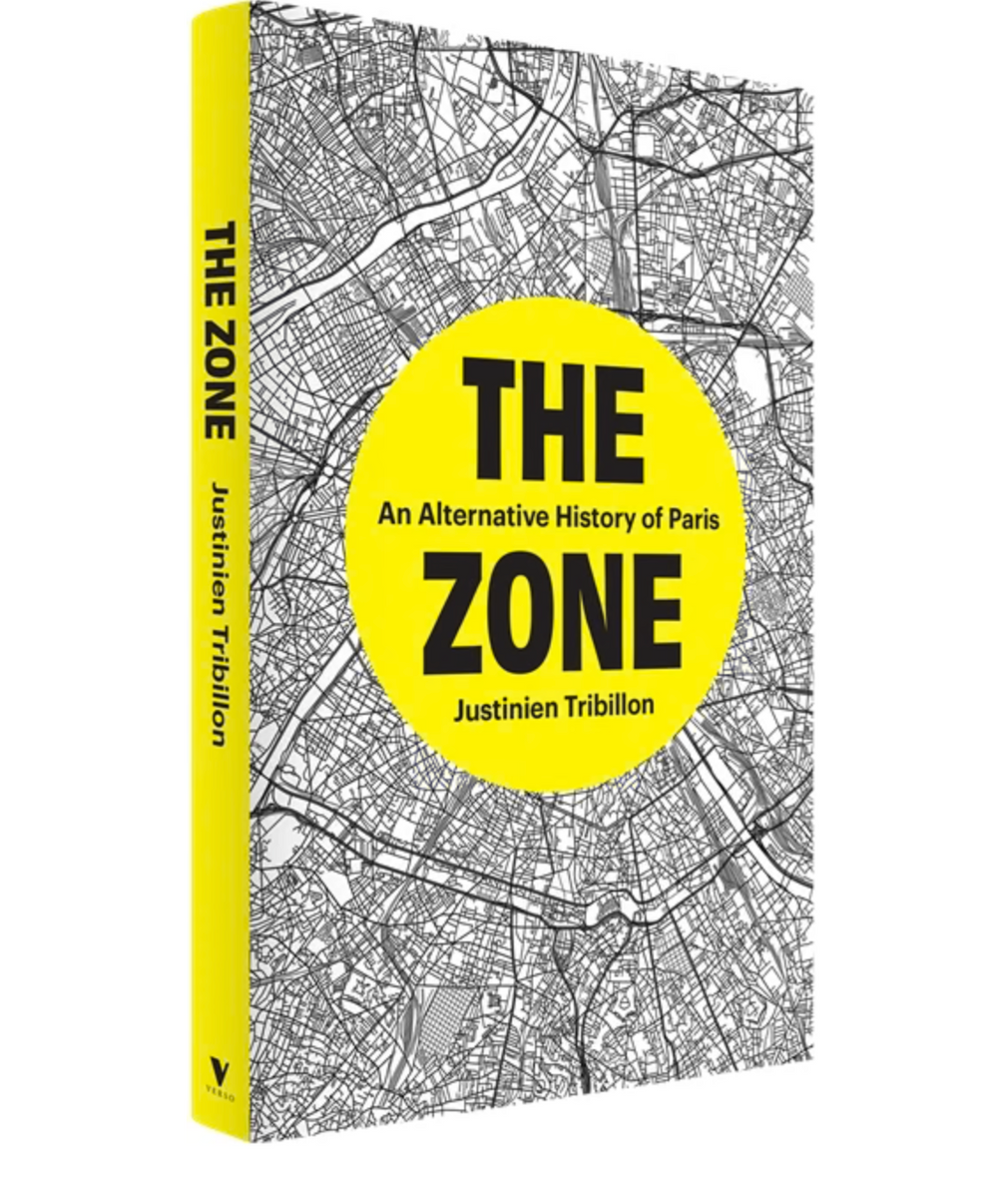 The Zone: An Alternative History of Paris | Hardback – Books & Belongings