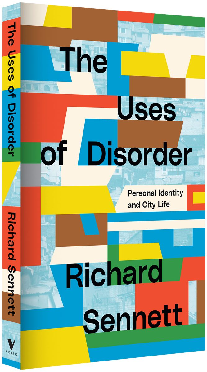 The Uses of Disorder : Personal Identity and City Life – Books & Belongings